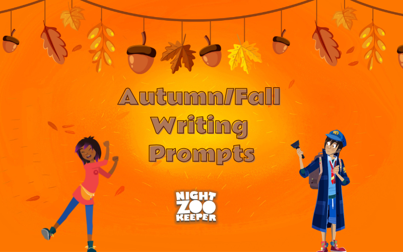 Fantastic Fall/Autumn Writing Prompts | Night Zookeeper Blog