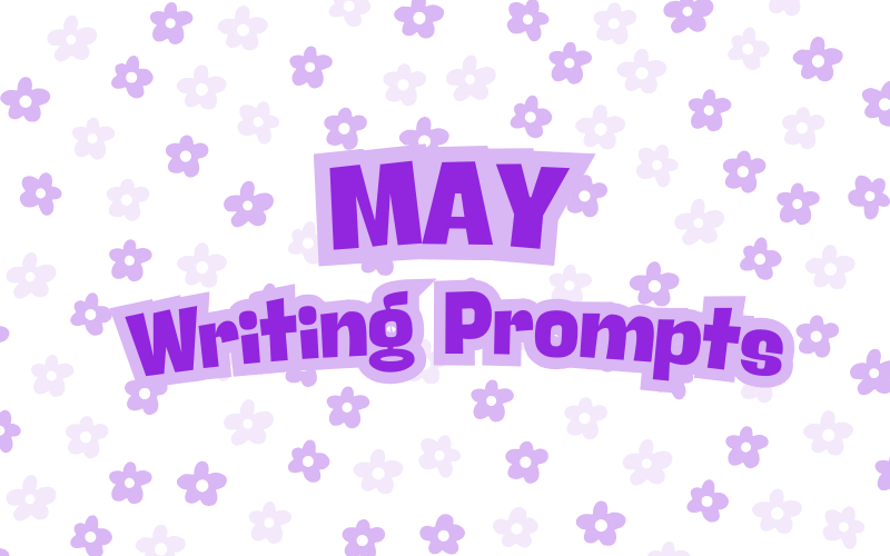 30 Magical May Writing Prompts For Kids | Night Zookeeper Blog